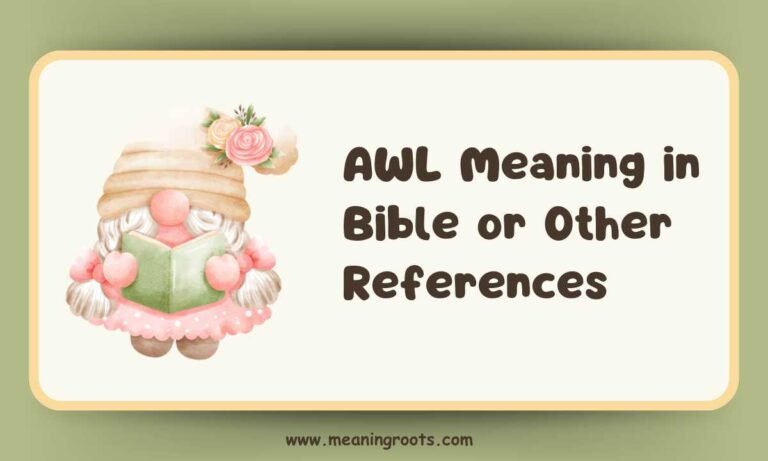 What Does AWL Mean in Text? Full Slang Meaning & Examples (2026 Guide)
